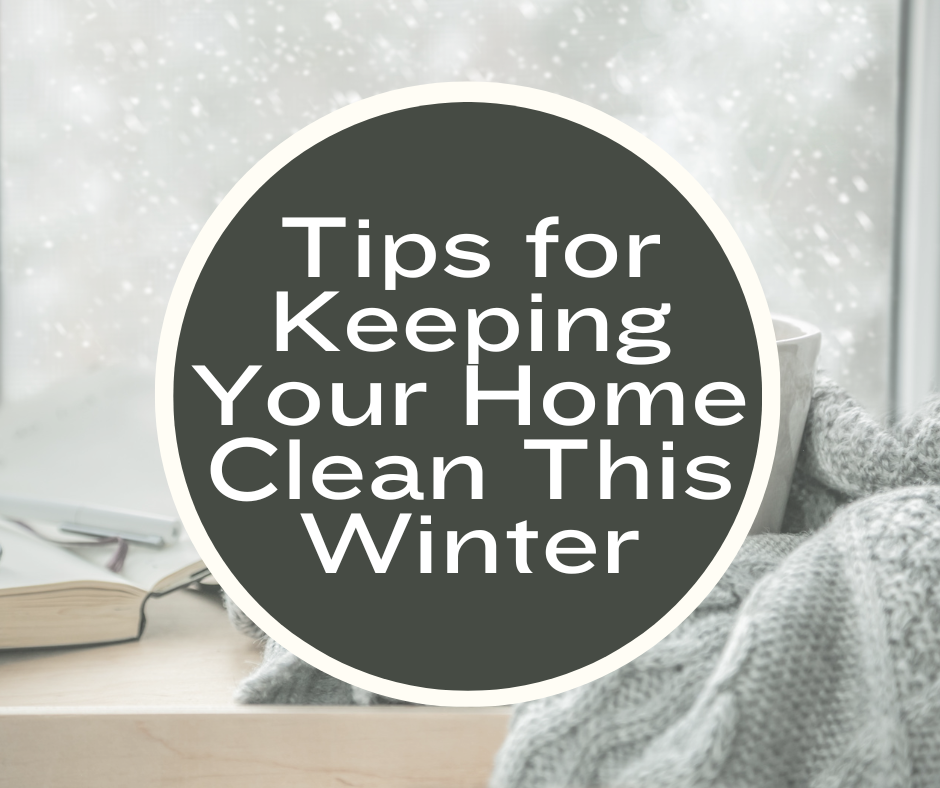 Winter Cleaning Tips to Prepare for Cold and Flu Season
